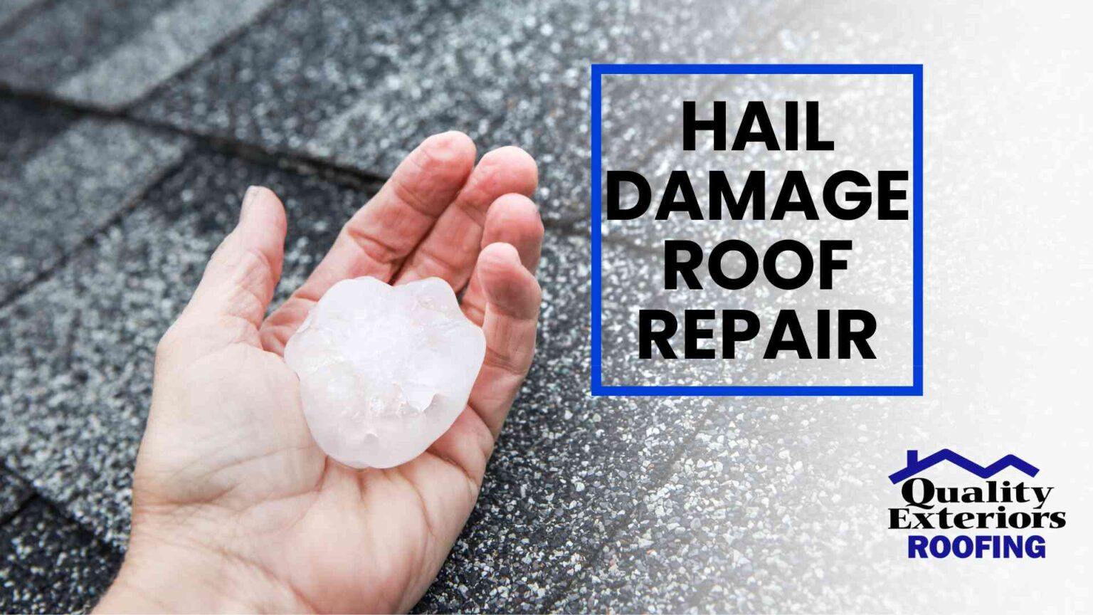 Hail Damage Roof Repair | Quality Exteriors | Bossier Roofing ...